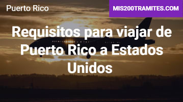 Requisitos Para Viajar de Puerto Rico a Estados Unidos ᐈ【Guía Completa】
